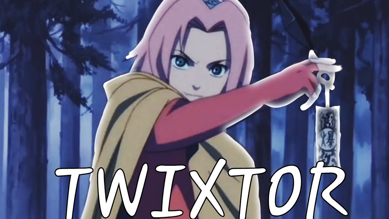 ||TWIXTOR||Sakura Haruno first movie|| - YouTube