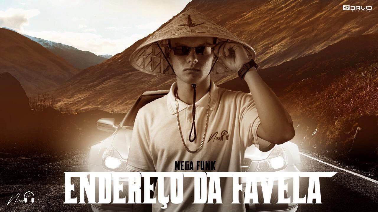 MEGA FUNK ENDEREÇO DA FAVELA (DJ NENO) - YouTube