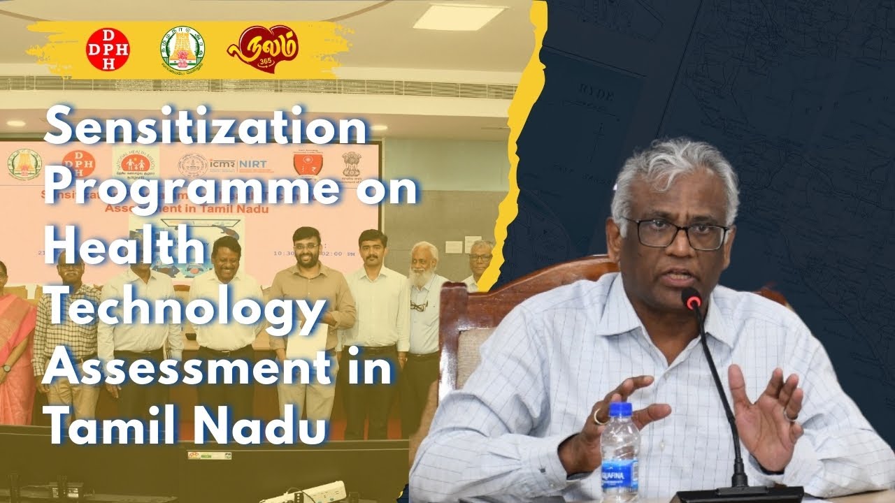 Sensitization Programme on Health Technology Assessment in Tamil Nadu ...