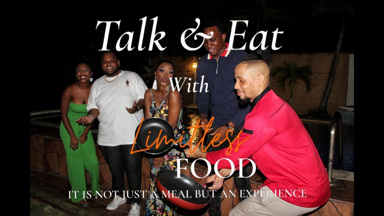TALK AND EAT WITH LIMITLESS FOOD SEASON 1: EPISODE 5 - YouTube