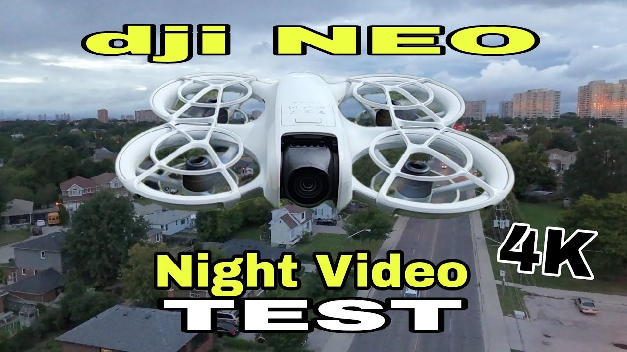 Dji NEO drone - Night Video Test Flight (4K 30 fps) - YouTube