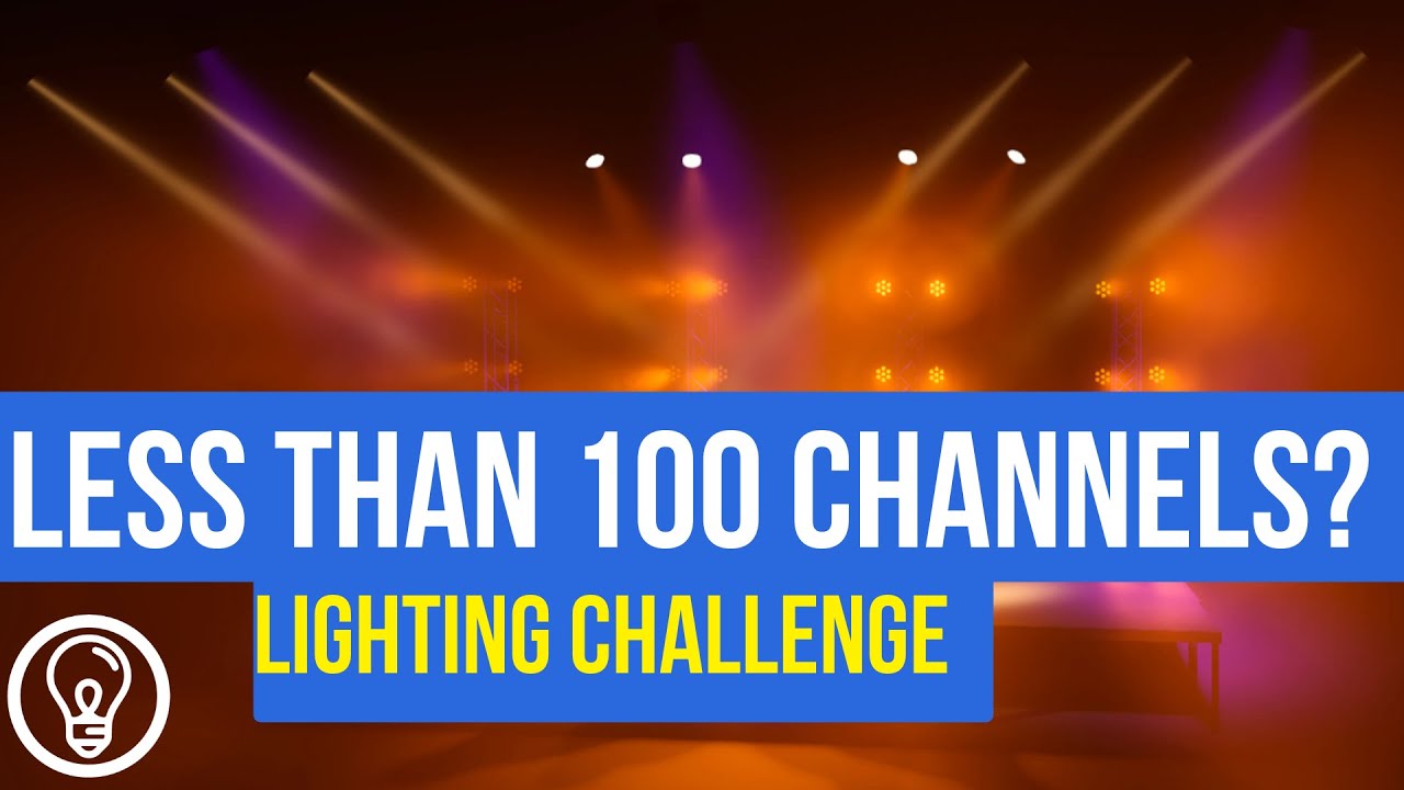 Can You Make a Lighting Rig With ONLY 100 Channels? (LIGHTING CHALLENGE ...