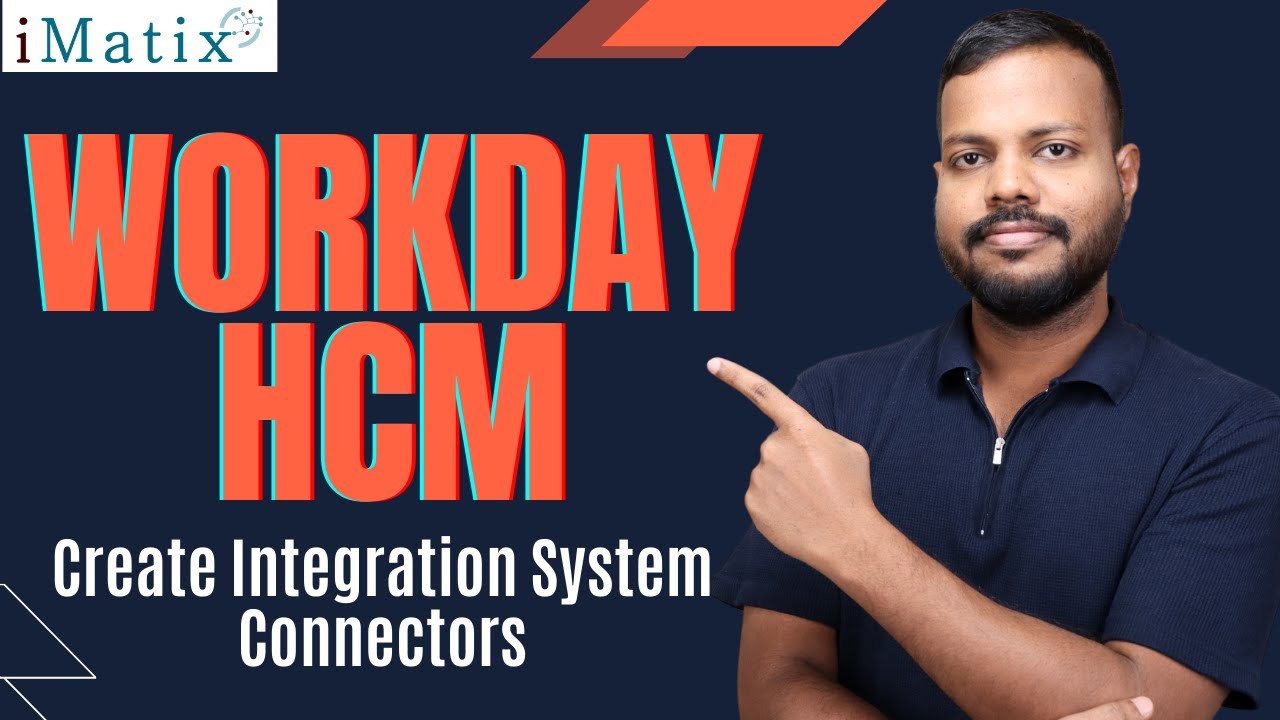 Create Integration System Connectors in Workday HCM | Workday HCM ...