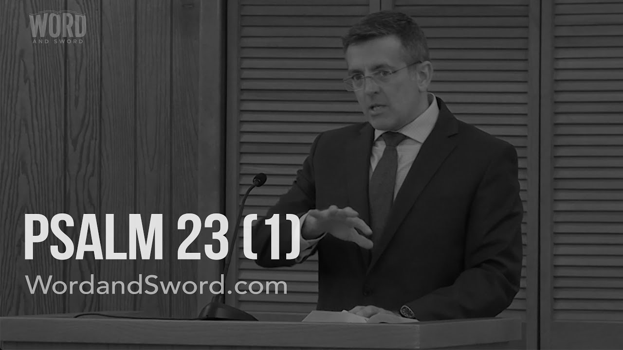 Psalm 23 (part 1) - YouTube