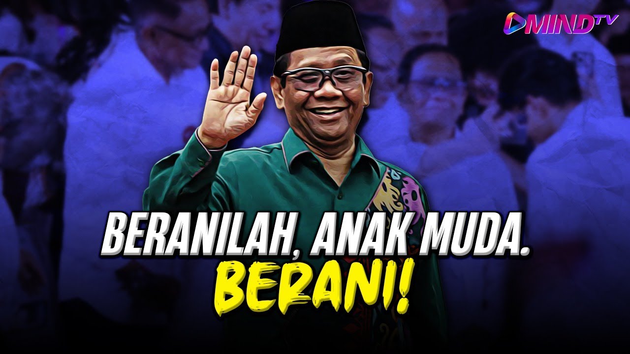 BERANILAH, ANAK MUDA. BERANI! Pesan Prof. Mahfud MD di Gedung Arsip ...