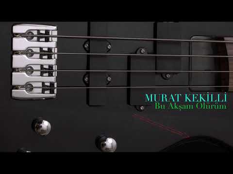 Murat Kekilli - Bu Akşam Ölürüm