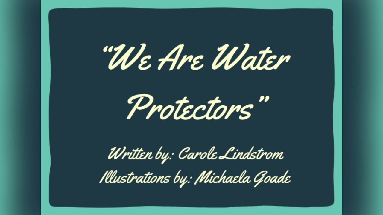 Cozy Corner Read Aloud: We Are Water Protectors - YouTube
