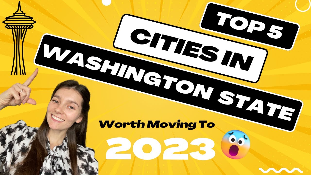 THE BEST CITIES TO MOVE TO, WASHINGTON STATE [2023] - YouTube