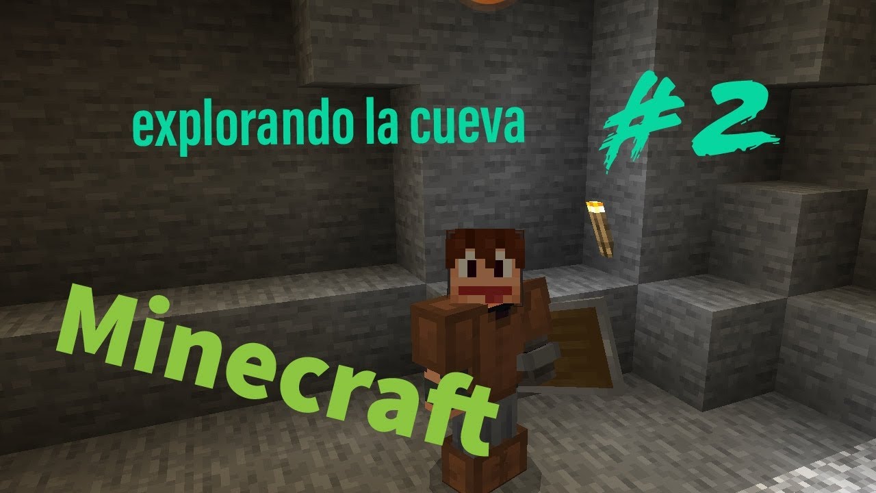 explorando la cueva (Minecraft #2 - YouTube