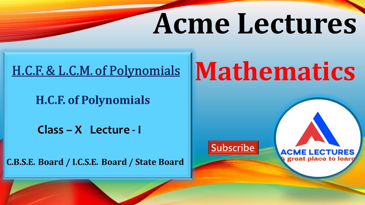 HCF of Polynomials Lecture I / Class - X (CBSE / ICSE / State Board ...
