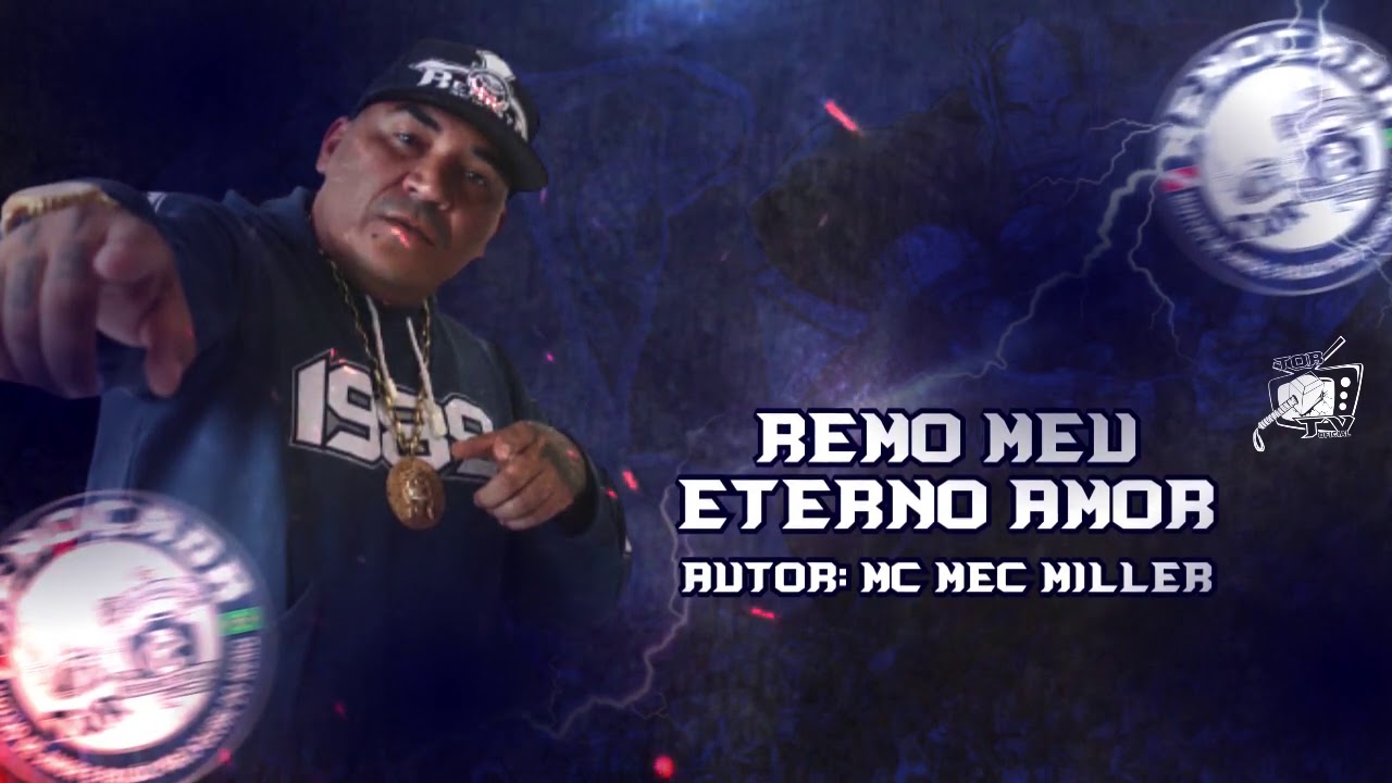 [PRÉVIA] Mc Mec Miller - Remo meu eterno amor - YouTube