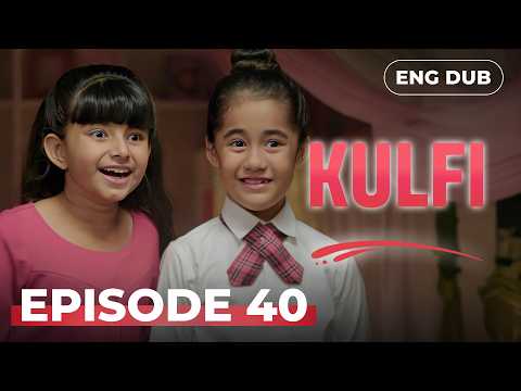 KULFI The Singing Star 🎵 Full Episode 40 | Multi-SUBS | Indian Drama | English Dubbed #MEP40