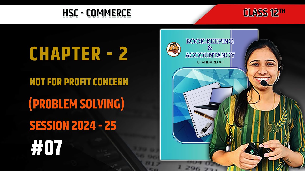 Page no. 105, 106, 107, 108 (Problem Solving) Not for Profit Concern HSC Class 12 | #DCCOnline ...