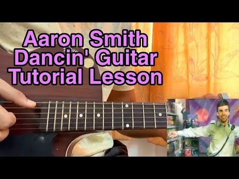 Dancin' - Aaron Smith // Easy Guitar Tutorial, Lesson, Chords - YouTube