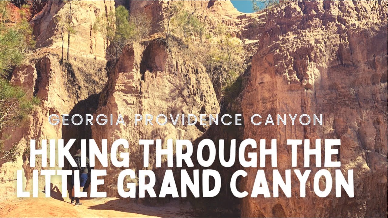 HIKING THROUGH THE LITTLE GRAND CANYON | Exploring Georgia Providence ...