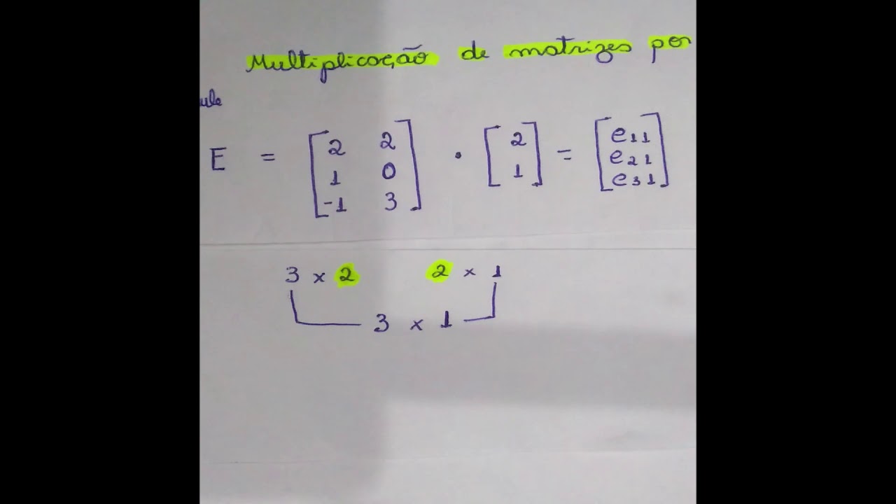 Multiplicação de Matrizes Exemplo 02 - YouTube