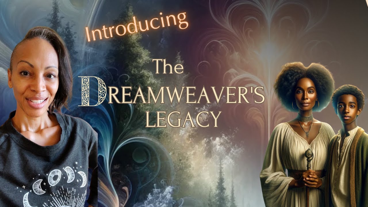 Introducing The Magic of The Dreamweaver's Legacy: A Journey into ...