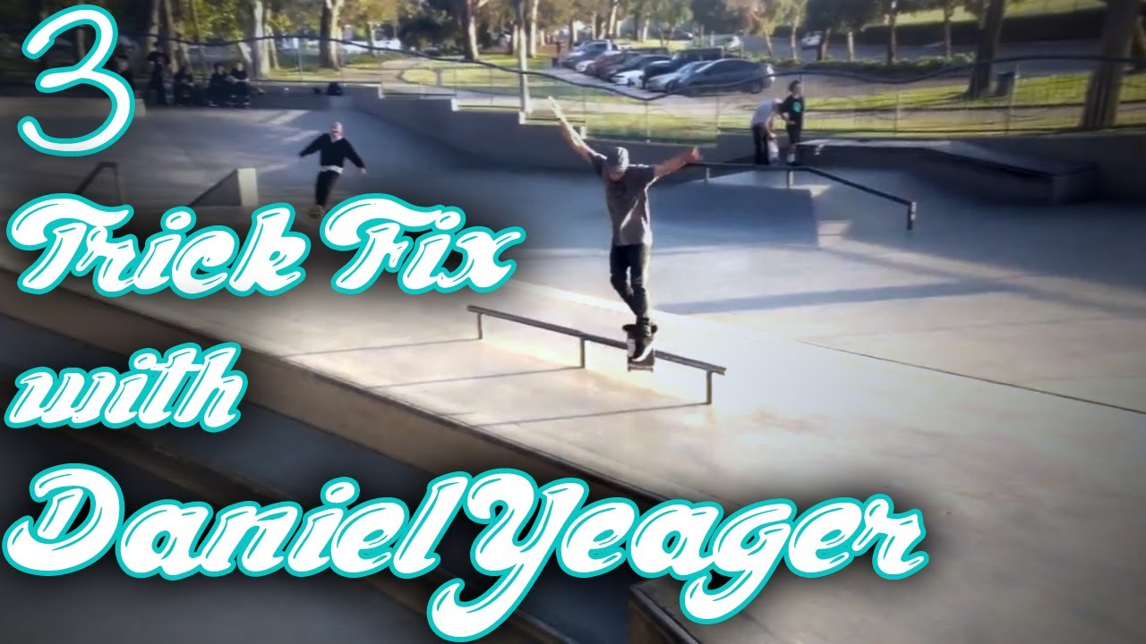 3 Trick Fix w/ Daniel Yeager - YouTube