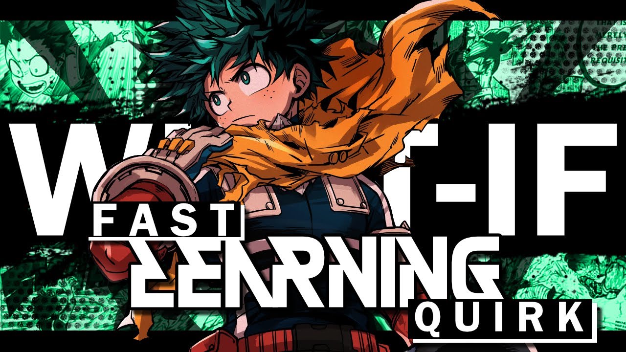 What if Deku Had A Fast Learning Quirk Part 1 [MHA Fanfiction] - YouTube