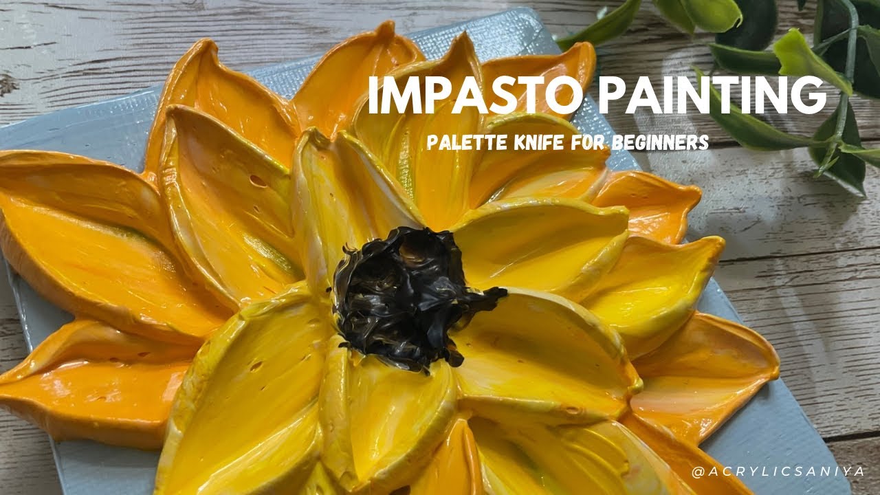Beginner’s Guide To Impasto Art | Easy Palette Knife Acrylic Painting ...