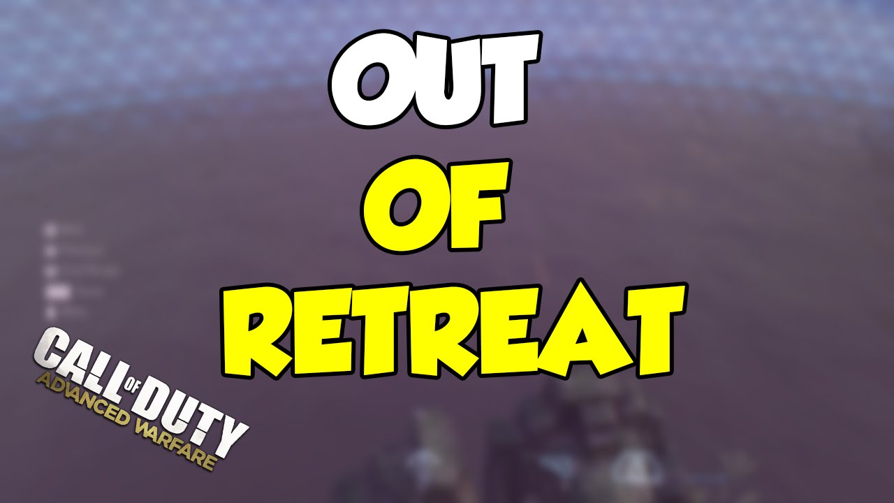 New Out of The Map on Retreat Call of Duty Advanced Warfare - YouTube
