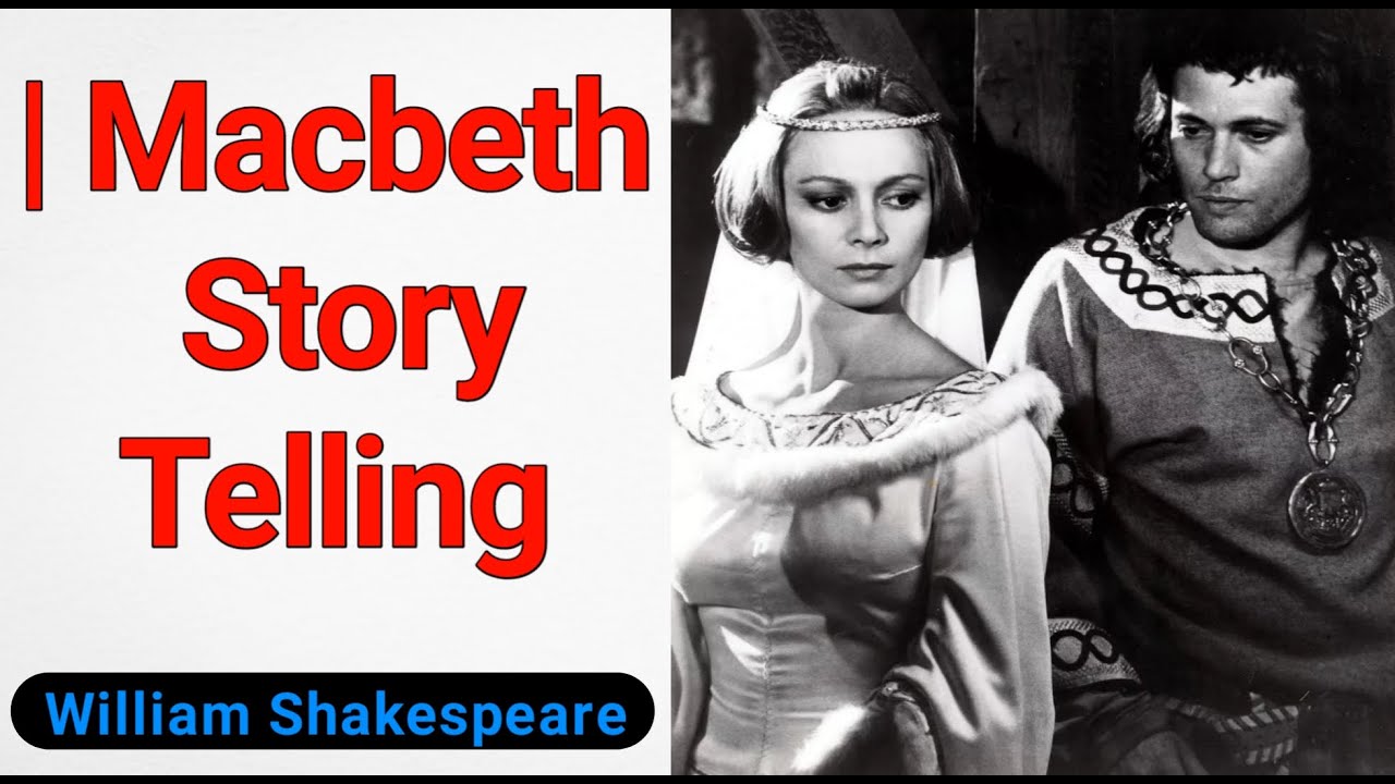 Storytelling of Macbeth | William Shakespeare || Math. with Milon ...