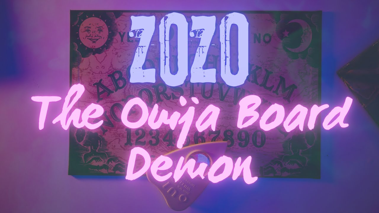 Zozo - The Ouija Board Demon - YouTube