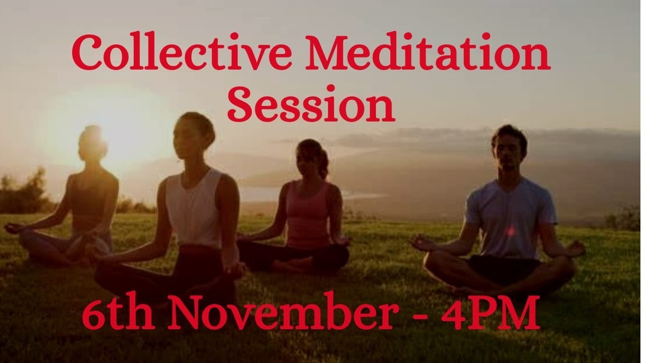 6th November @ 4 PM Collective Meditation Session - YouTube