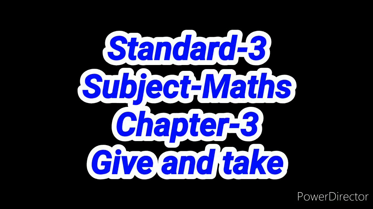 NCERT Maths Std 3 Ch-3 Give and Take - YouTube