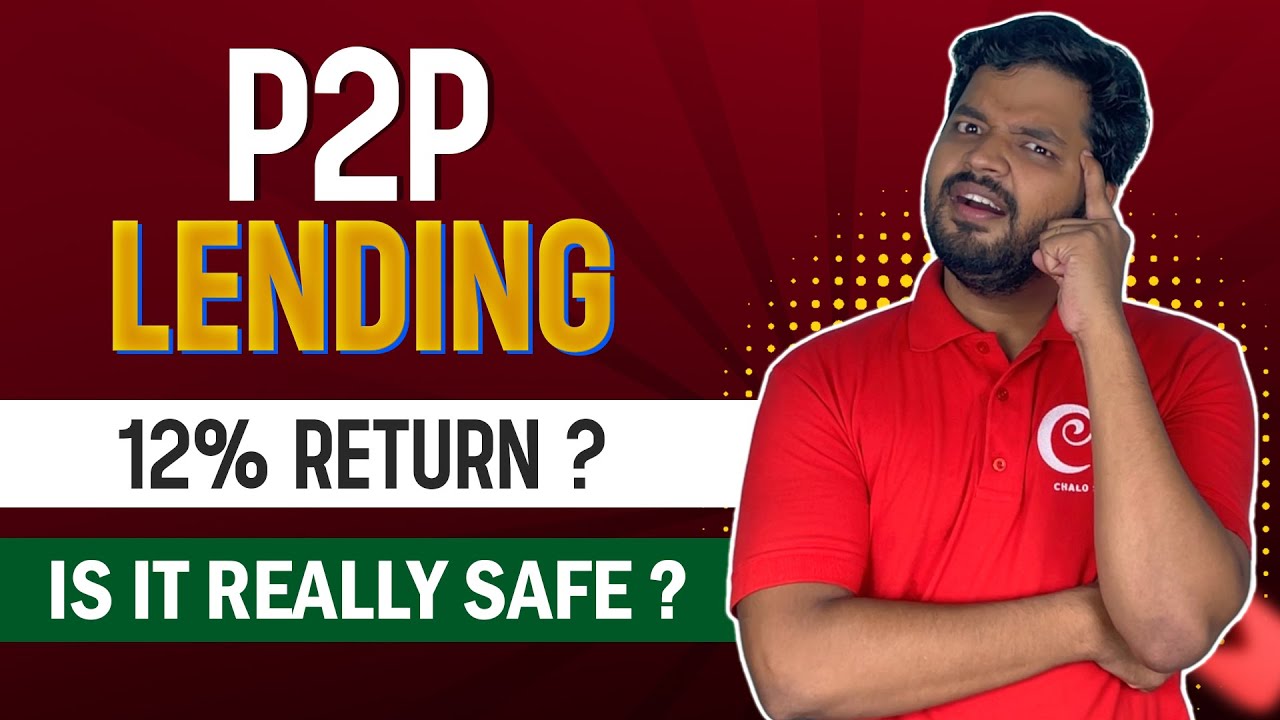 Peer-To-Peer (P2P) Lending | Is P2P Lending Safe? Is It Legal In India ...