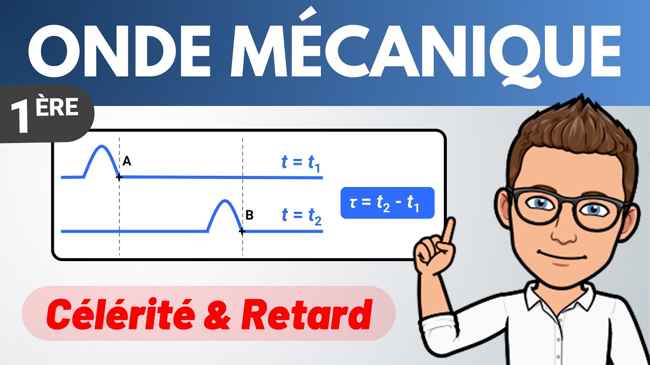 ONDE MÉCANIQUE 👉 Célérité et retard | 1ere | Physique - YouTube