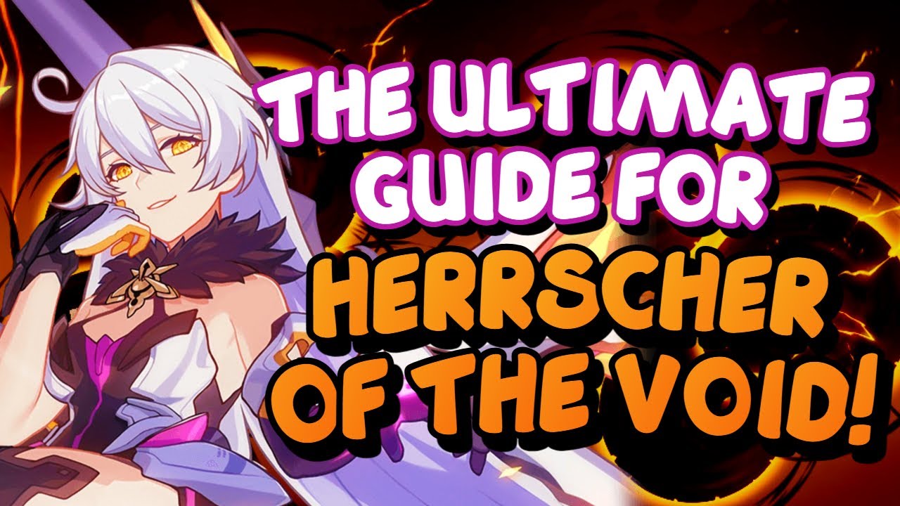 The ULTIMATE GUIDE for Herrscher of the Void! - Honkai Impact 3rd - YouTube