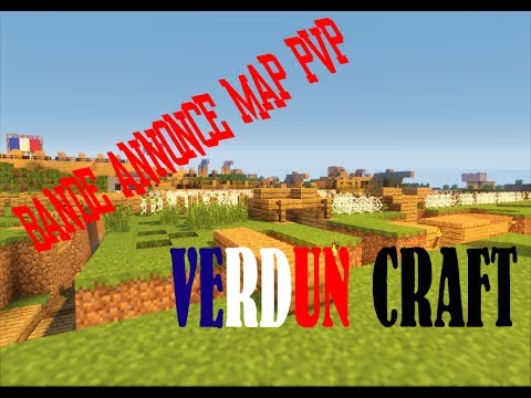 Bande annonce map PVP VERDUN MINECRAFT - YouTube
