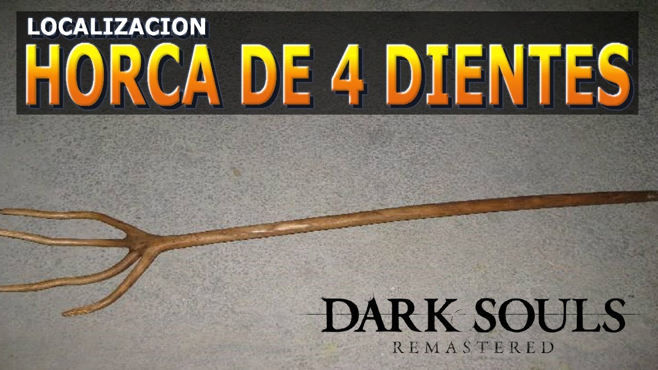 DARK SOULS REMASTERED | LOCALIZACION | HORCA 4 DIENTES [1080p HD 60fps ...