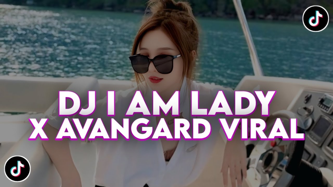 DJ I AM LADY X AVANGARD X SWEET LOVE (BOOTLEG) MENGKANE VIRAL TIKTOK ...