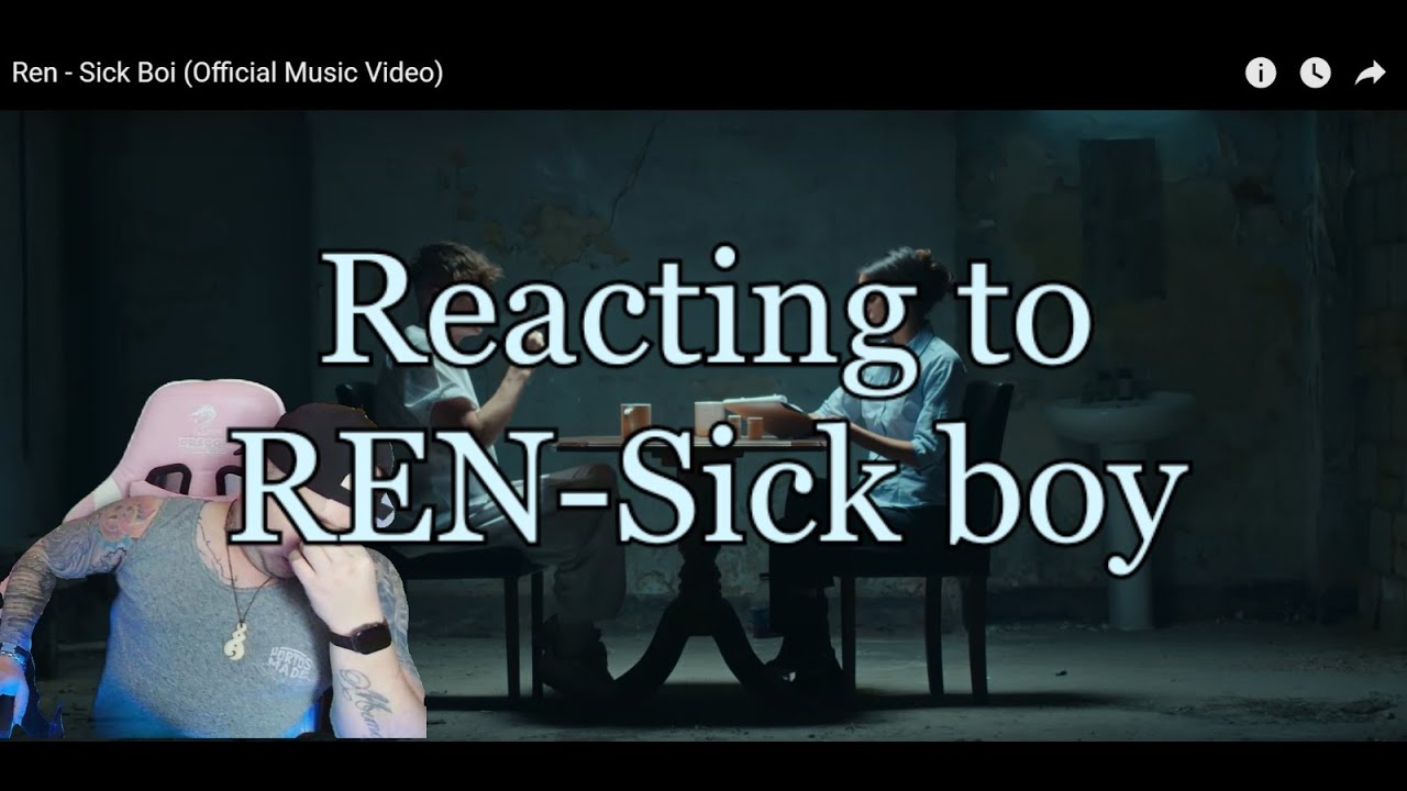 Reacting to REN-SICK BOY... This guy always makes music addressed to ...