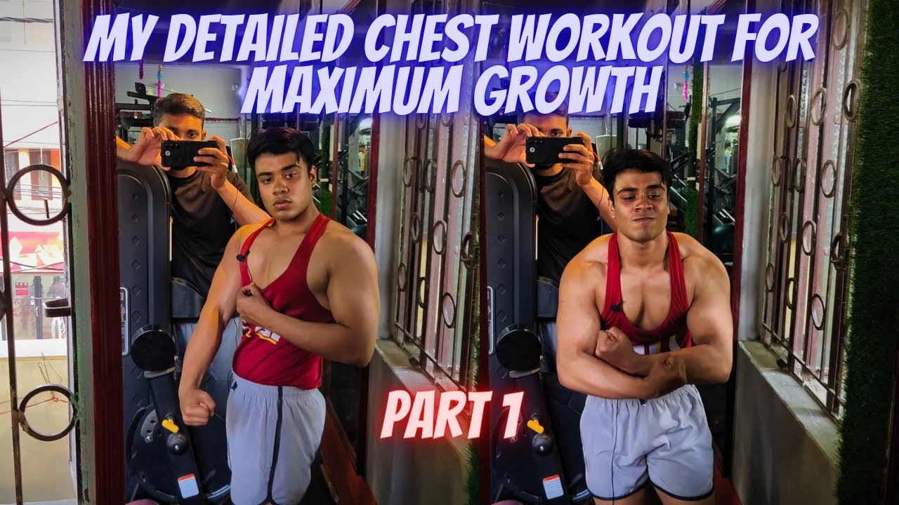 My Detailed Full Chest workout For Maximum Gains | Part 1 - YouTube