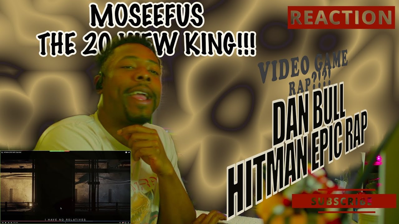 VIDEO GAME rap?! DAN BULL - HITMAN EPIC RAP (REACTION) - YouTube