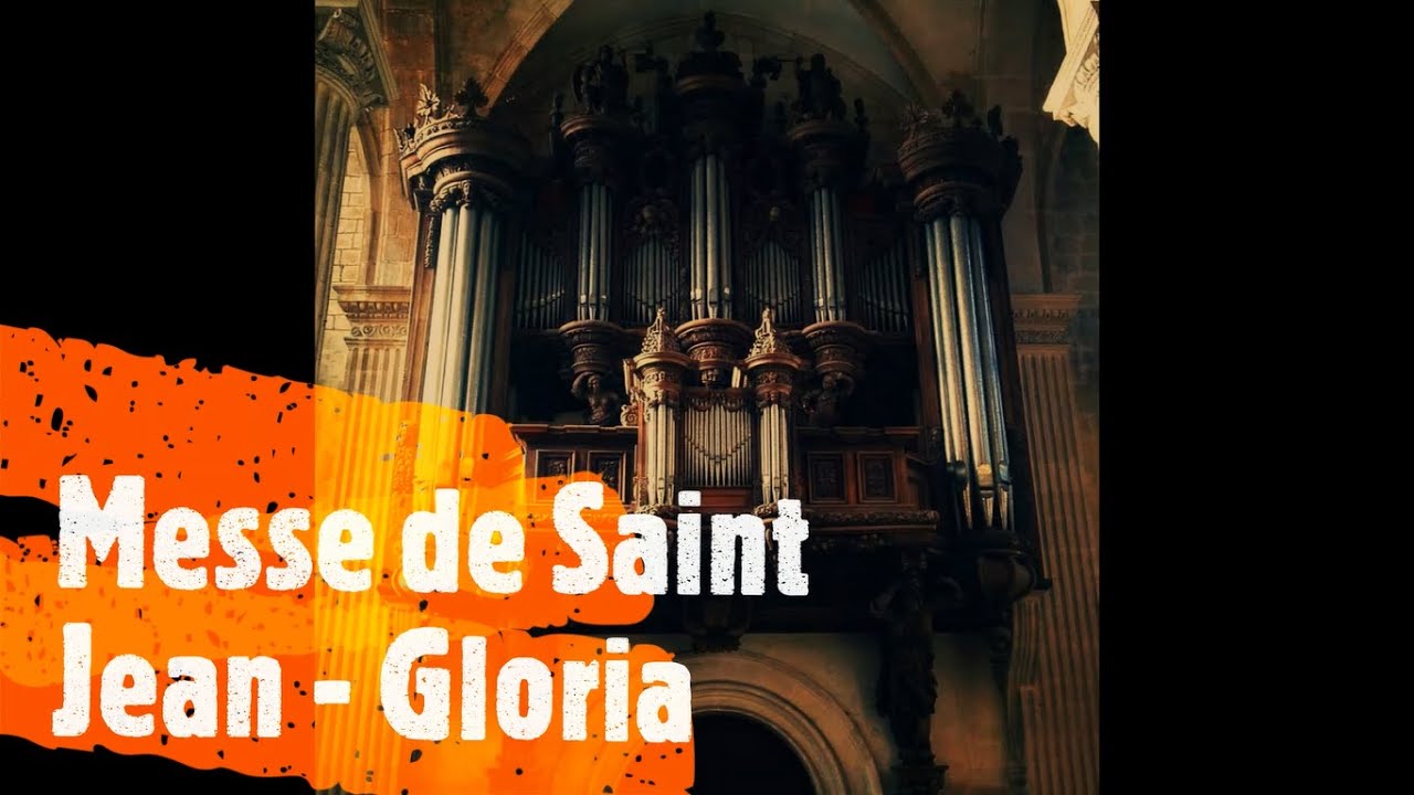 Messe de Saint Jean - GLORIA - YouTube