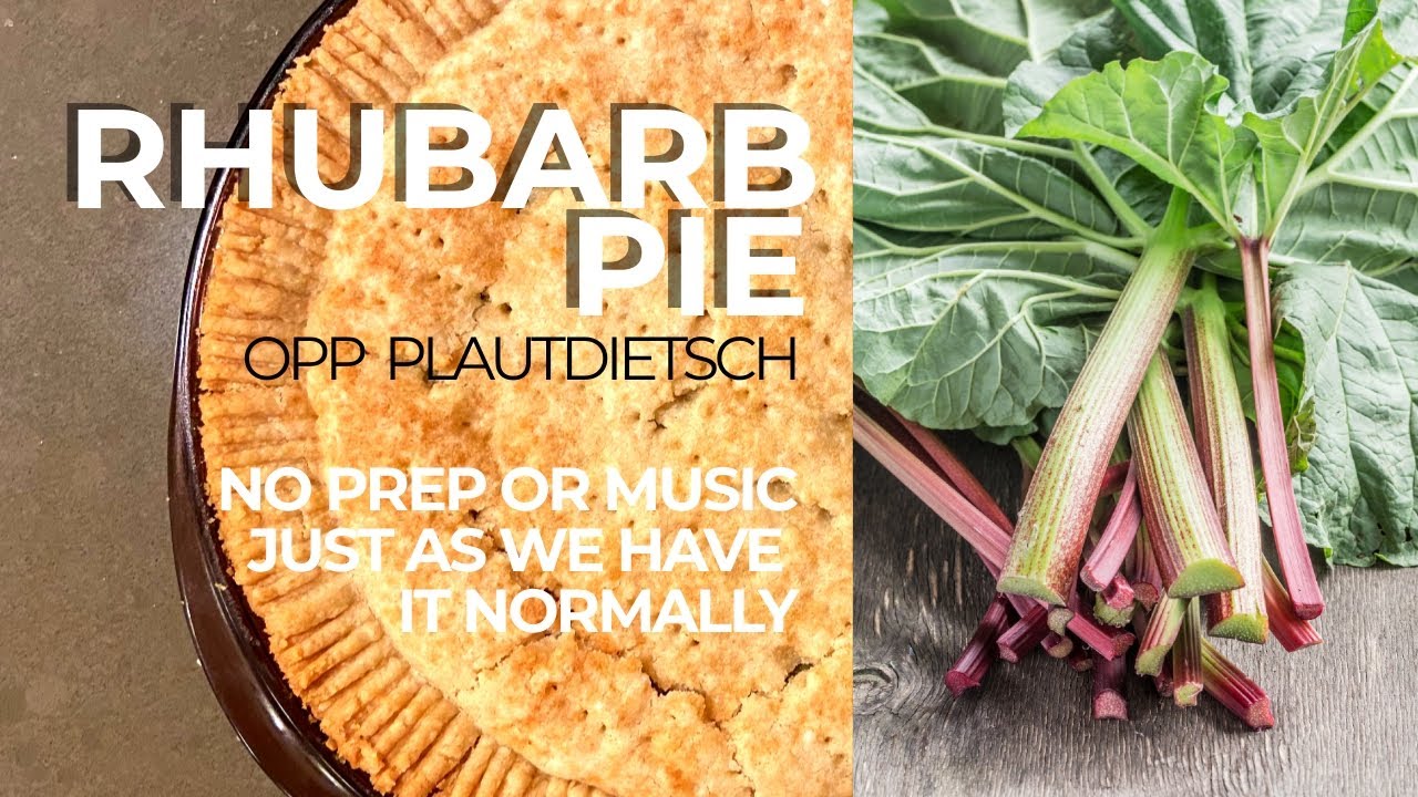 Plautdietsch | RHUBARB PIE | #StayHome and bake #WithMe - YouTube