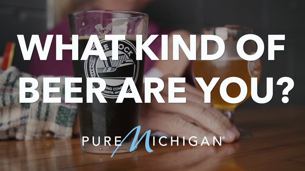 What Kind Of Beer Are You? | Pure Michigan - YouTube