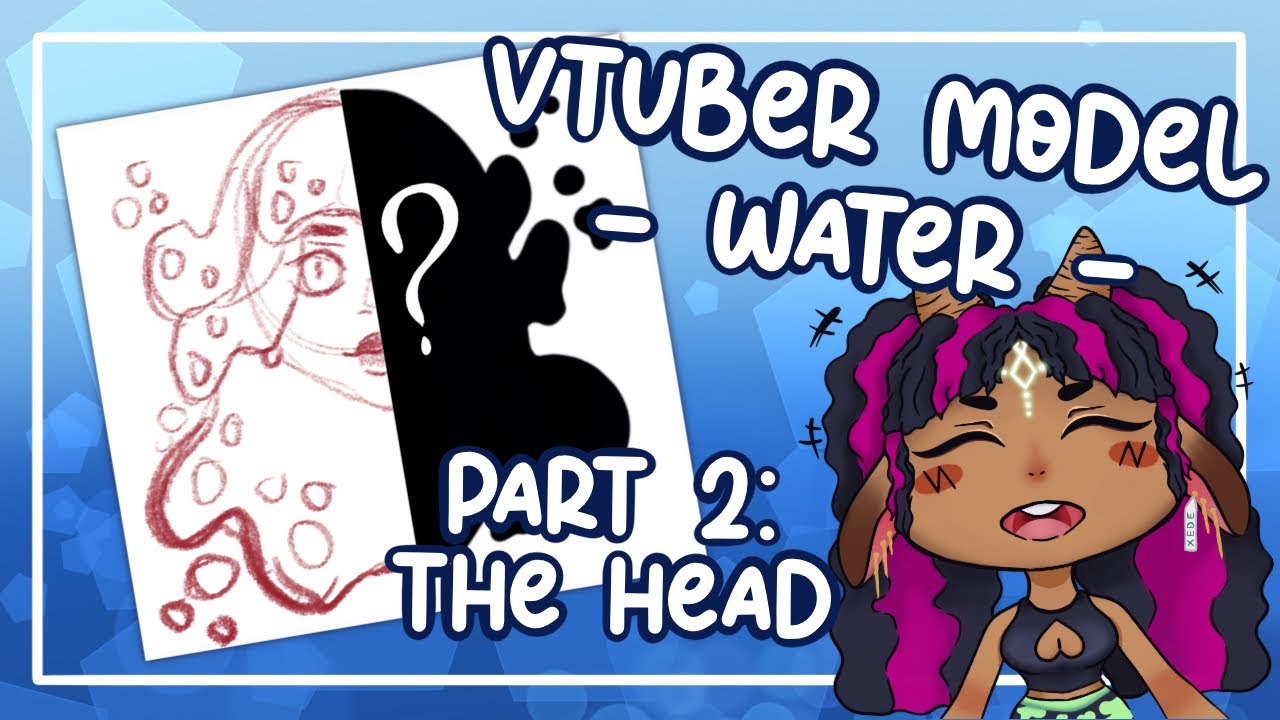 vTuber Model - WATER - Part 2: The Head - YouTube