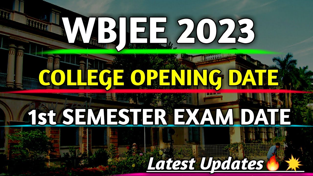 College Opening Date🔥|| Wbjee College 1st Semester Exam Date 2022 ...