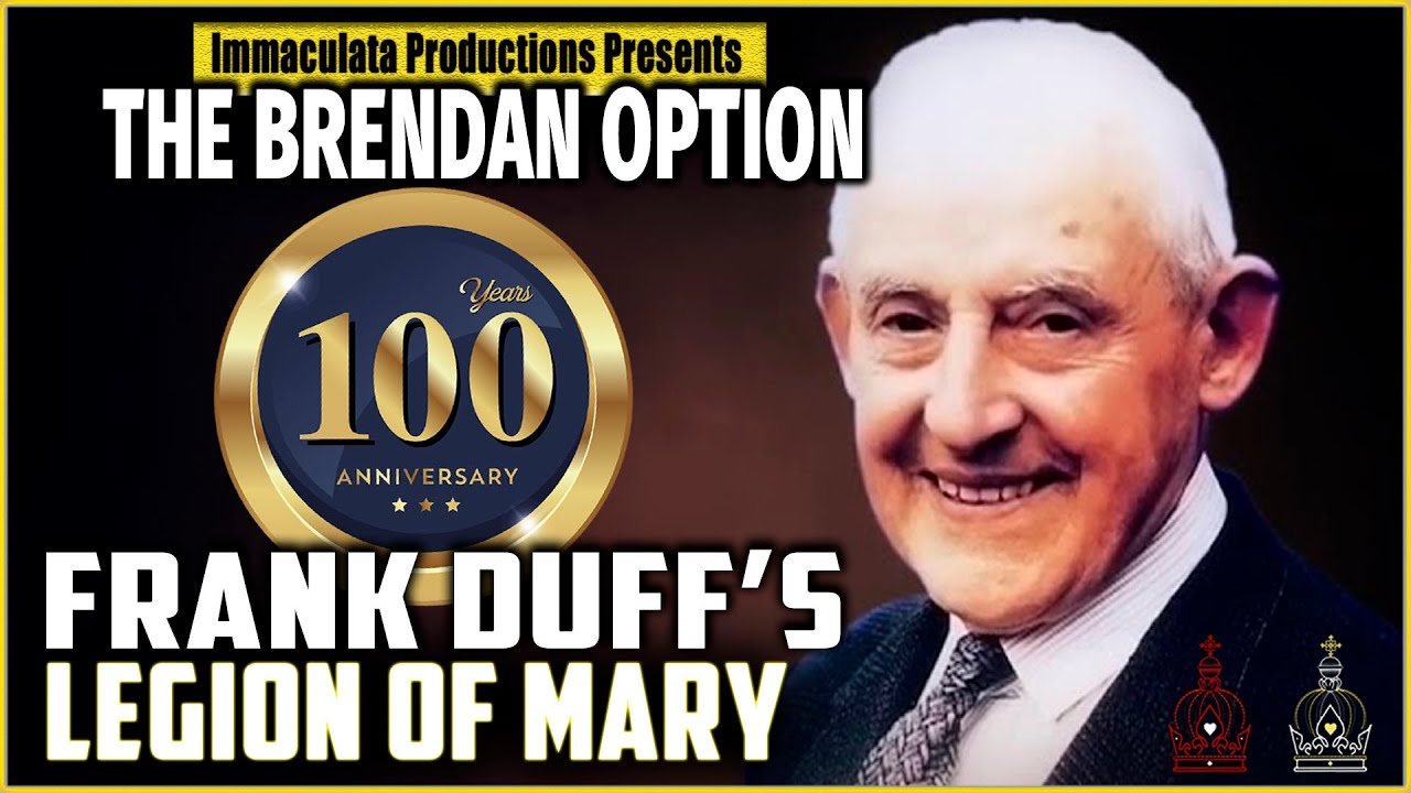 Frank Duff & The Legion of Mary | THE BRENDAN OPTION 093 - YouTube