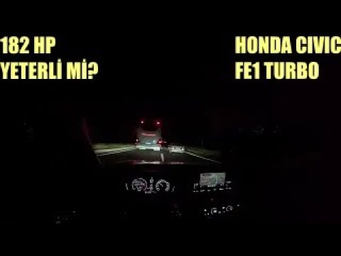 182 HP YETERLİ Mİ ? | HONDA CIVIC FE1 | GECE PERFORMANSI SÜRÜŞ KEYFİ | POV DRIVE | 4K GOPRO 11