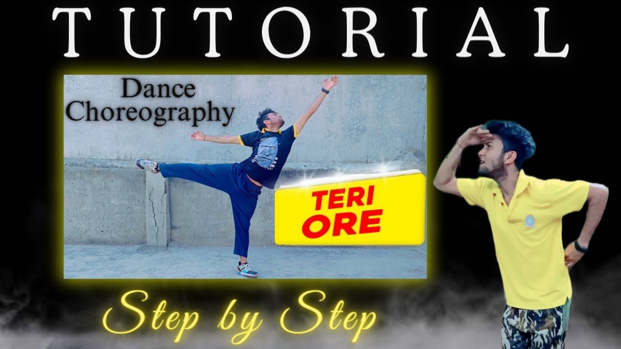 Teri Ore Song Dance TUTORIAL Step by Step | How To Learn Dance ...