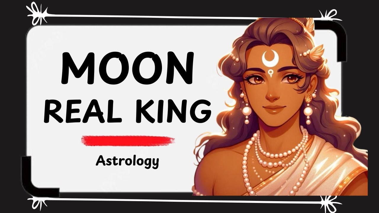MOON: Real King in Astrology | Check Your Moon Placement - YouTube