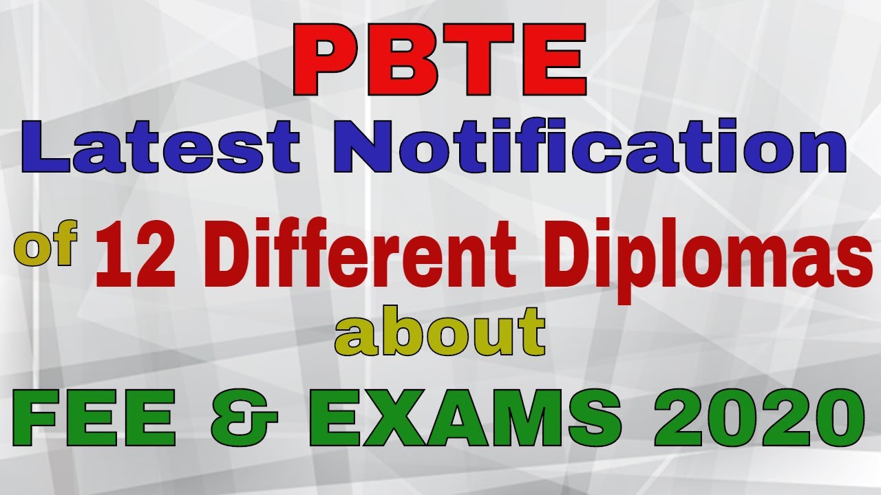 PBTE latest notification about 12 different diplomas exams 2020 | M ...