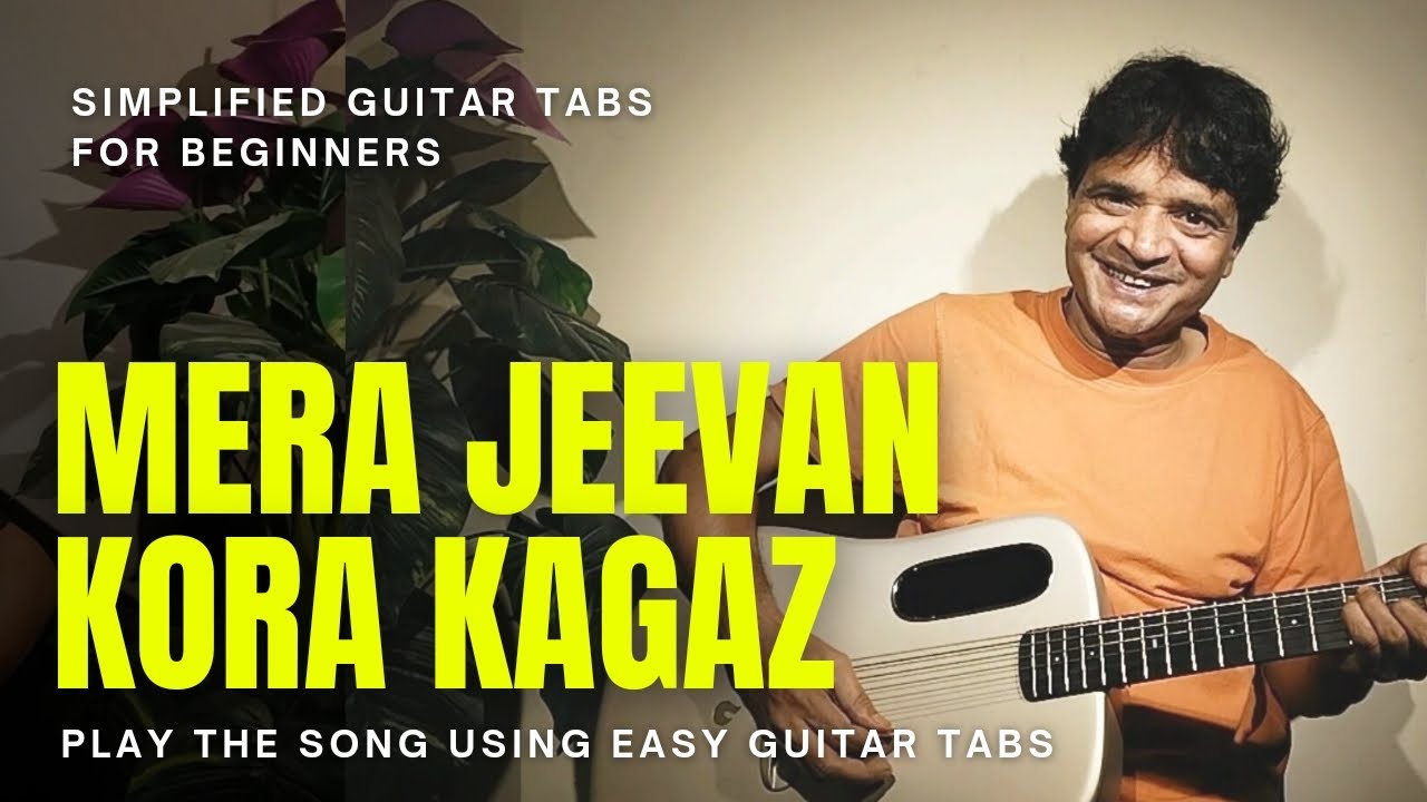 Mera Jeevan Kora Kagaz Easy Guitar Tabs| Chitranshi Sir - YouTube