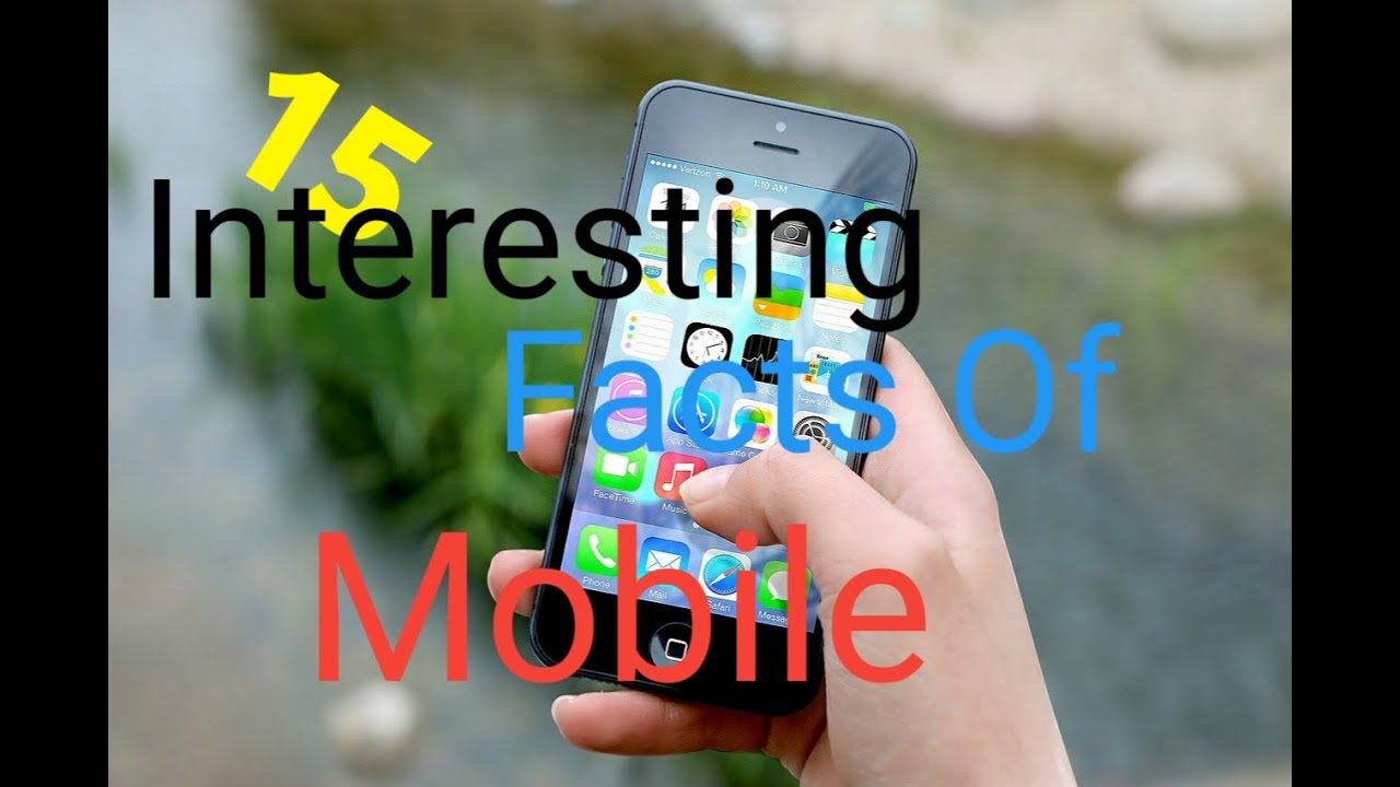 Mobile के 15 मजेदार Facts. 15 Interesting Facts Of Mobile - YouTube